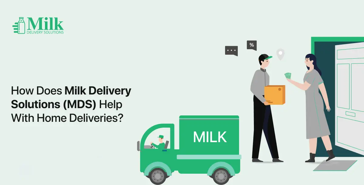 How Milk Delivery Solutions Helps with Optimizing Home Deliveries
